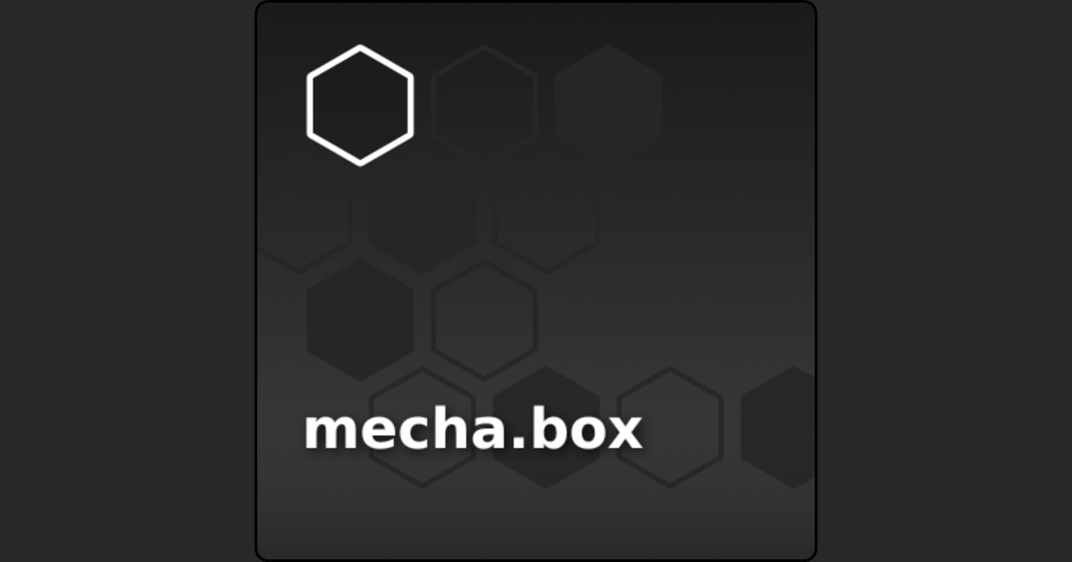 mecha.box - Profile | .box